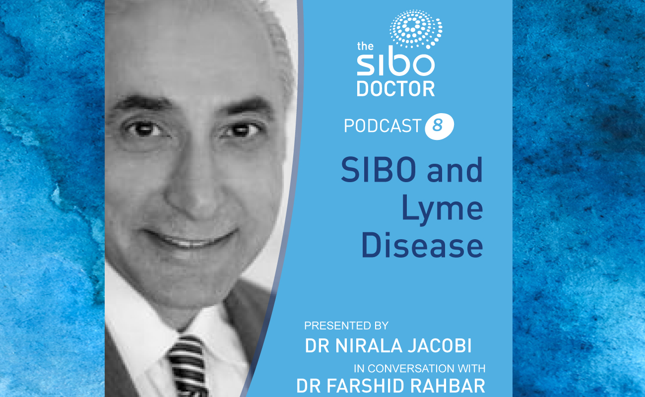 SIBO and Lyme Disease with Dr Farshid Rahbar - The SIBO Doctor