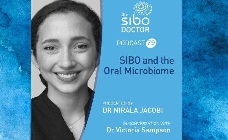 SIBO and the Oral Microbiome with Dr Victoria Sampson - The SIBO Doctor